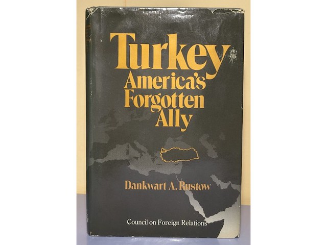 Turkey America’s Forgotten Ally