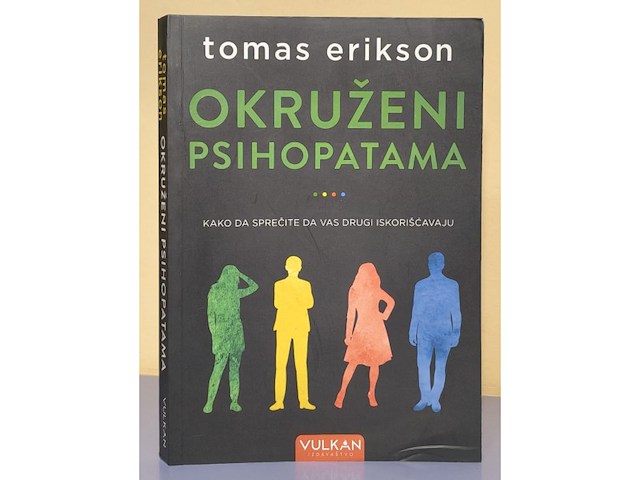 OKRUŽENI PSIHOPATAMA Tomas Erikson