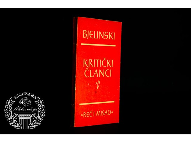 KRITIČKI ČLANCI - Visarion Grigorjevič Bjelinski