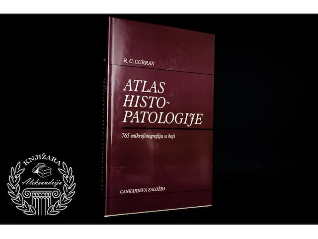 ATLAS HISTOPATOLOGIJE - R. C. Curran