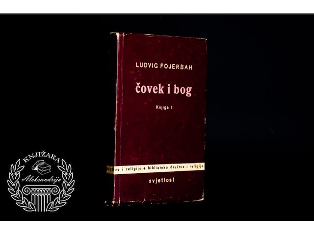 ČOVEK I BOG 1 - Ludvig Fojerbah
