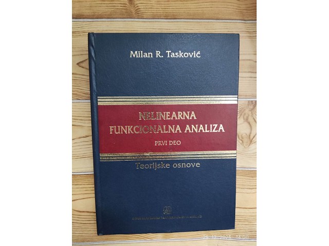 Nelinearna funkcionalna analiza I-Milan R.Taskovic