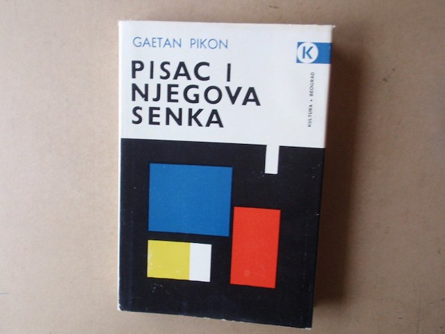 Gaetan Pikon - PISAC I NJEGOVA SENKA