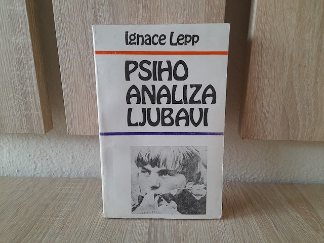 Psihoanaliza ljubavi - Ignace Lepp