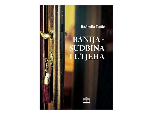 Banija - sudbina i utjeha, Radmila Pašić