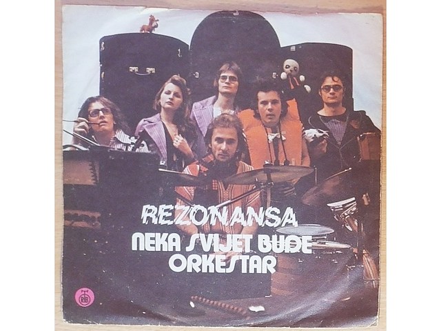 SP REZONANSA - Neka svijet bude orkestar (1977) VG+/NM