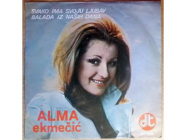 SP ALMA EKMEČIĆ - Svako ma svoju ljubav (`75) PERFEKTNA
