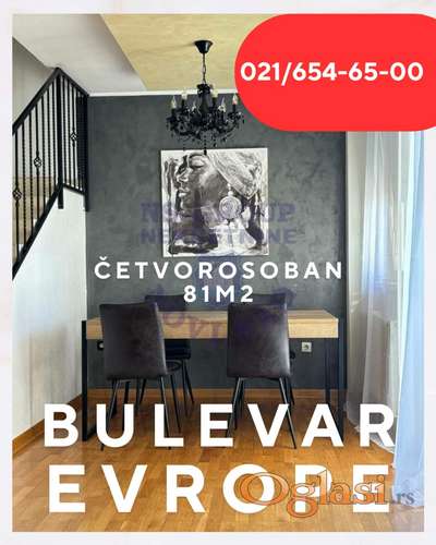 Četvorosoban na Bulevaru Evrope !