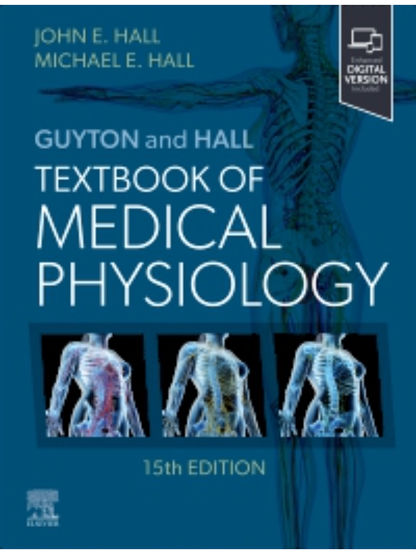 Guyton and Hall Textbook of Medical Physiology, Edition 15