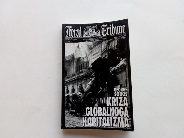Kriza globalnoga kapitalizma, G.Soros,feral tibune