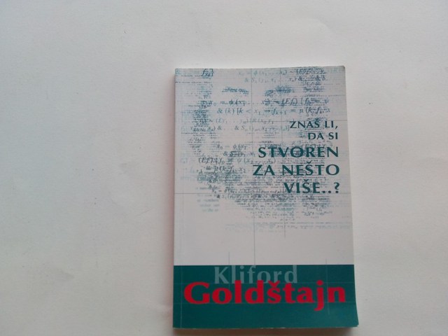 Znaš li da si stvoren za nešto više? K.Goldštajn, prepo