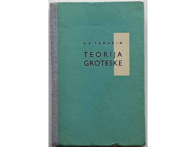 Tamarin: TEORIJA GROTESKE
