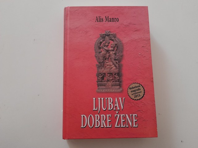Ljubav dobre žene - Alis Manro