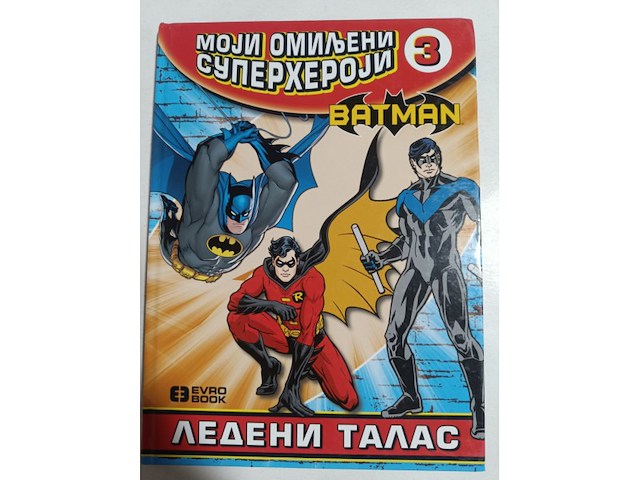 Moji omiljeni superheroja 3