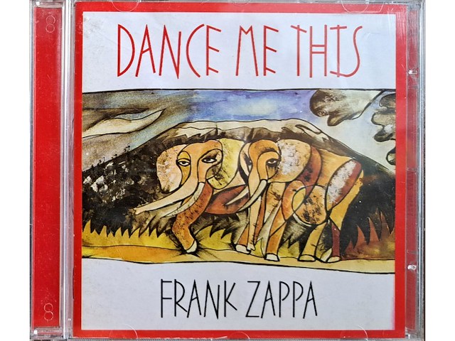 Frank Zappa – Dance Me This (Russia; 2015.)