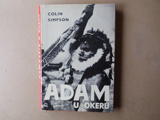 Colin Simpson - ADAM U OKERU U UROĐENIČKOJ AUSTRALIJI