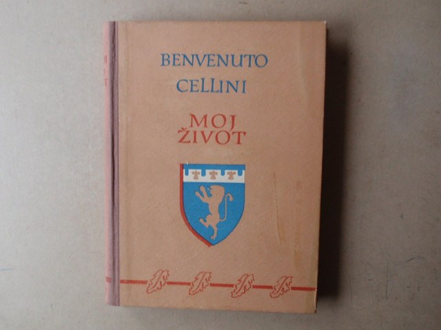 Benvenuto Cellini - MOJ ŽIVOT
