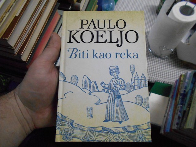 Paulo Koeljo - Biti kao reka