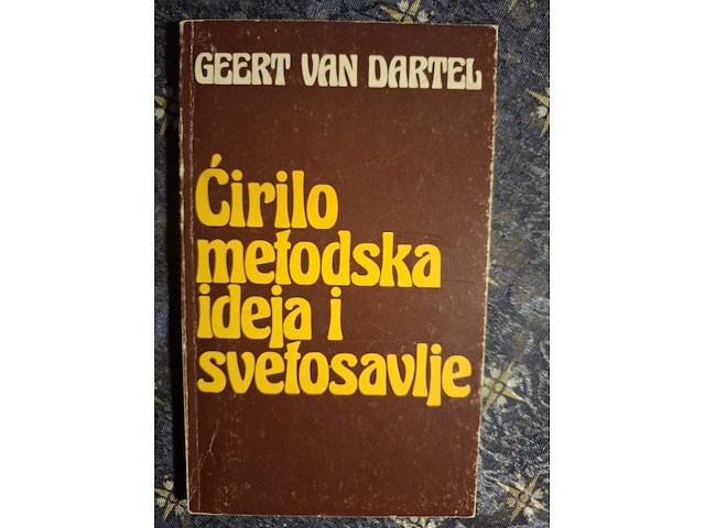 G. v. Dartel - Ćiril i svetosavlje, Zagreb, 1984.