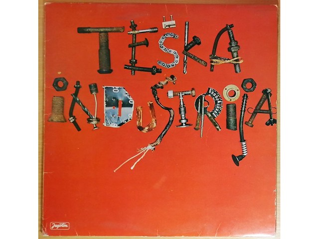 LP TEŠKA INDUSTRIJA - Teška industrija (1977) ODLIČNA