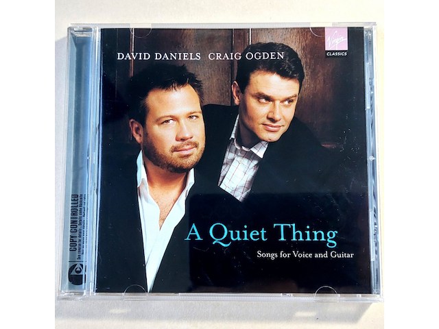 David Daniels, Craig Ogden - A Quiet Thing (Songs For