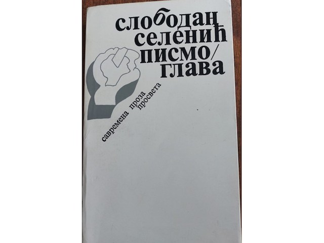 Pismo Glava Slobodan Selenic