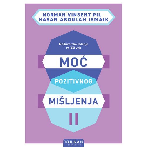 Moć pozitivnog mišljenja II – međuversko izdanje za XXI vek
