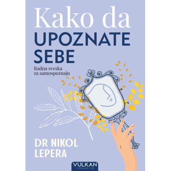 KAKO DA UPOZNATE SEBE