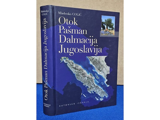Otok Pašman, Dalmacija, Jugoslavija - Mladenko Colić