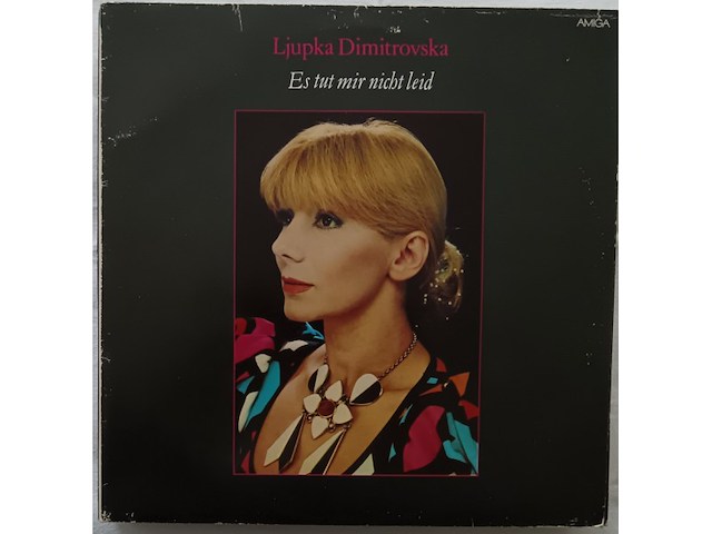 LJUPKA  DIMITROVSKA - ES TUT MIR NICHT LEID