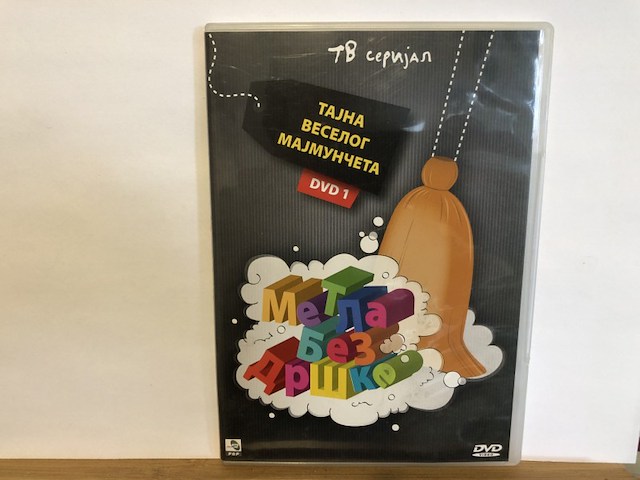 Tajna Veselog Majmunčeta DVD 1, Metla Bez Drške
