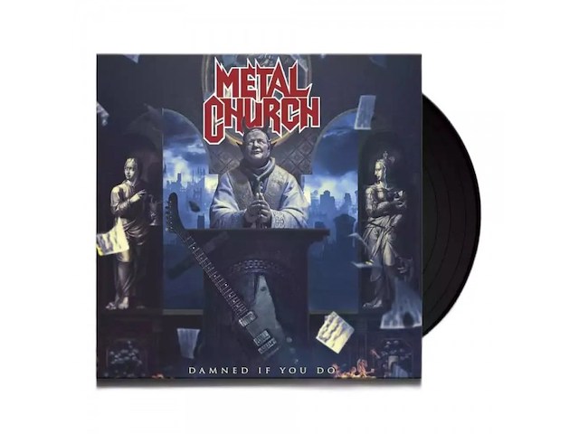 Metal Church Damned If You Do