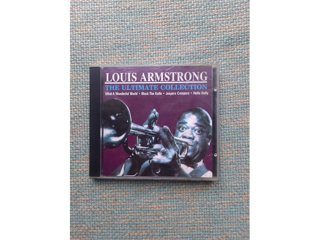Louis Armstrong The ultimate collection