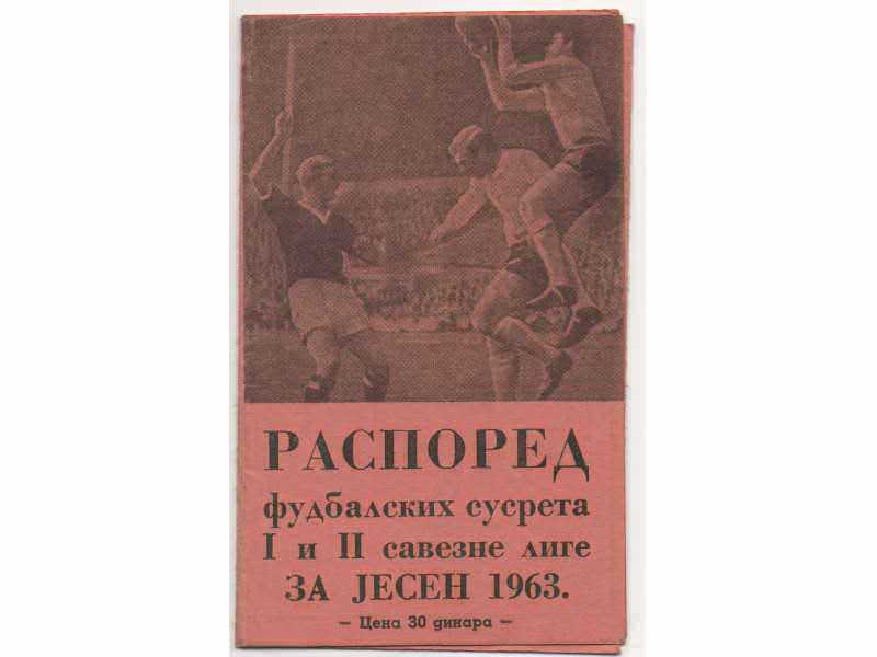 Raspored fudbalskih susreta I i II savezne lige 1963