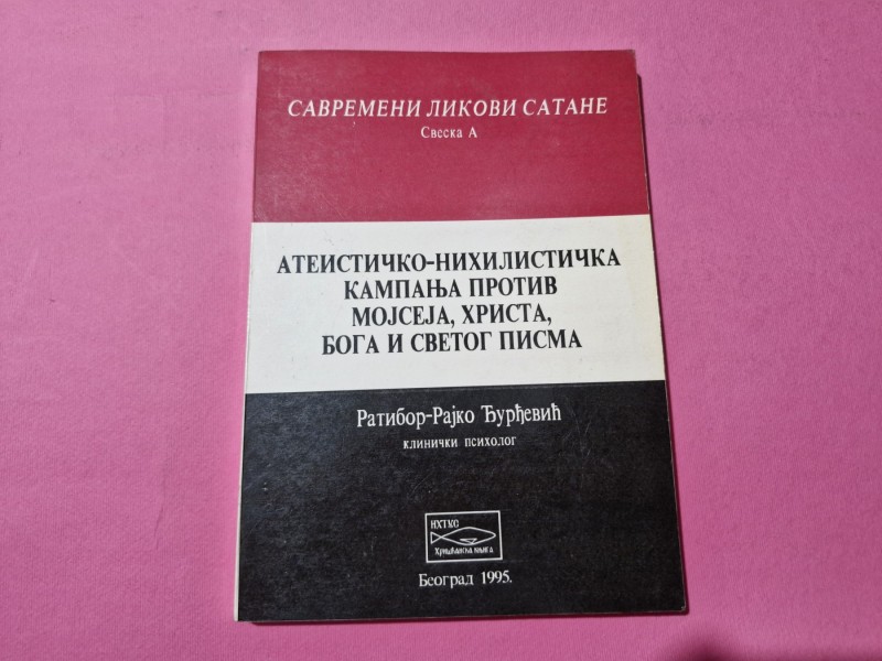 ATEISTIČKO NIHILISTIČKA KAMPANJA PROTIV MOJSEJA HRISTA
