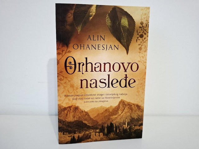 Orhanovo nasleđe  - Alin Ohanesjan NOVO