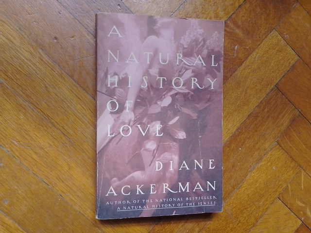 A NATURAL HISTORY OF LOVE, Diane Ackerman