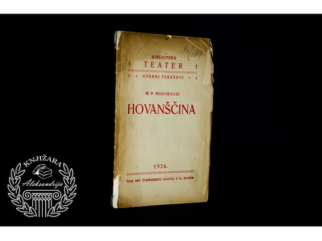 HOVANŠČINA - Modest Petrovič Musorgski