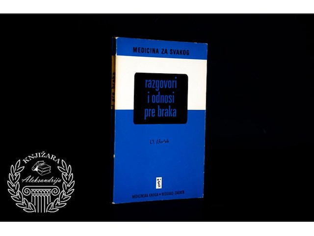 RAZGOVORI I ODNOSI PRE BRAKA - Vladimir Bartak