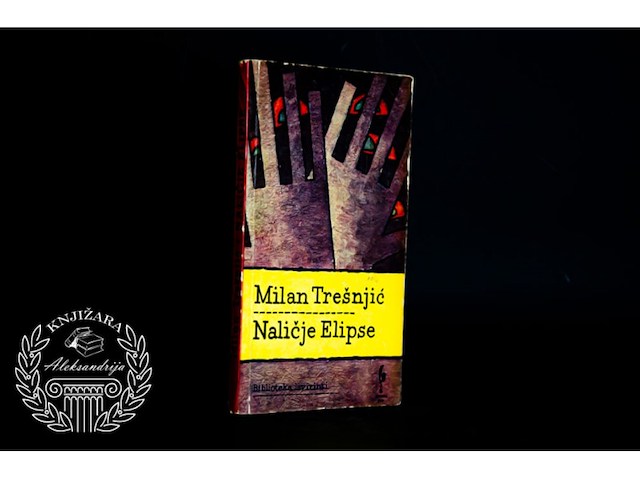 NALIČJE ELIPSE - Milan Trešnjić