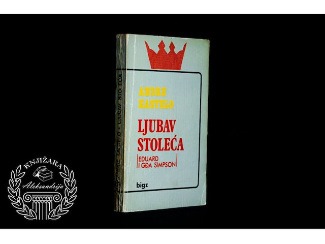 LJUBAV STOLJEĆA - Andre Kastelo