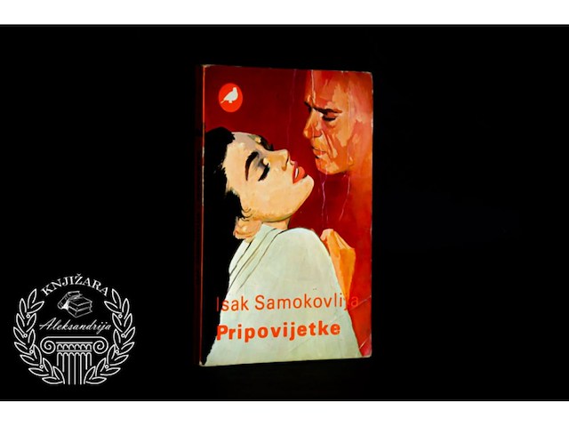 PRIPOVETKE - Isak Samokovlija