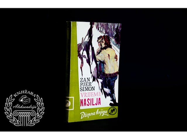 VRIJEME NASILJA - Žan Pjer Simon