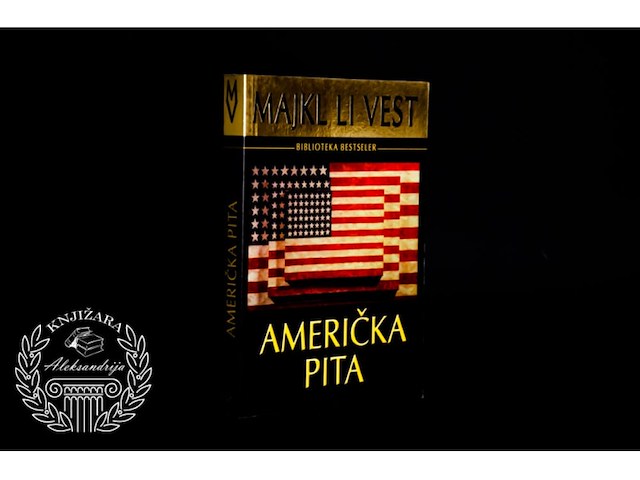 AMERIČKA PITA - Majkl Li Vest