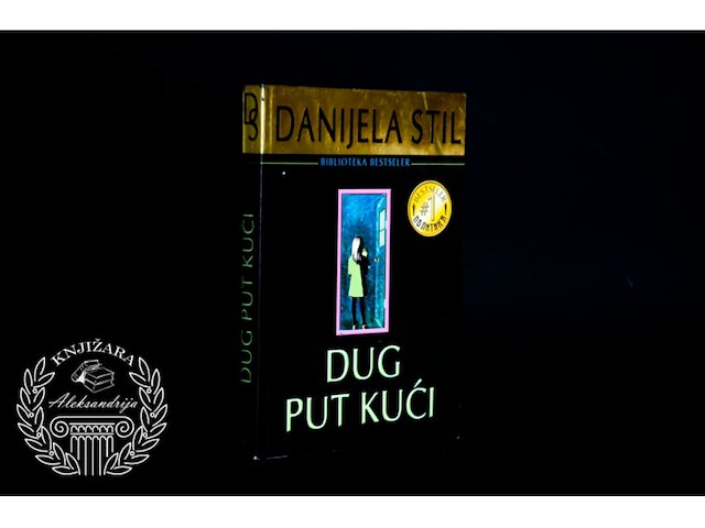 DUG PUT KUĆI - Danijela Stil