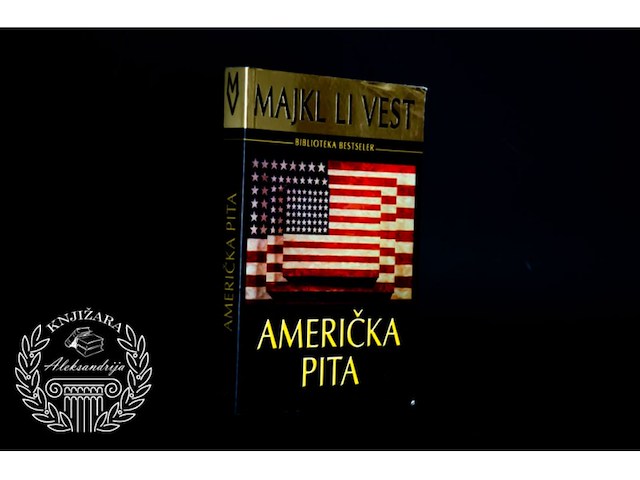 AMERIČKA PITA - Majkl Li Vest