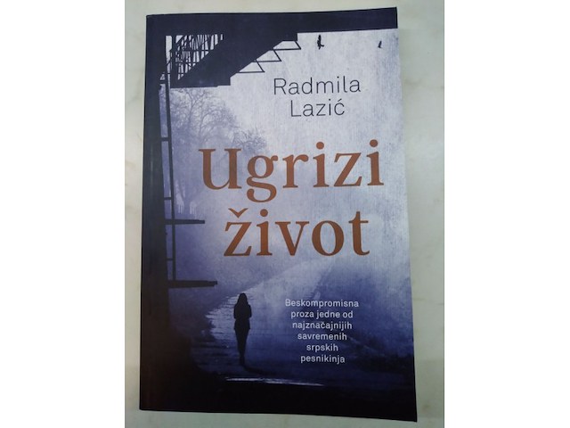 UGRIZI ŽIVOT - Radmila Lazić