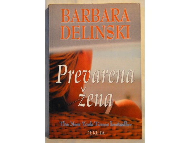 Prevarena žena - Barbara Delinski
