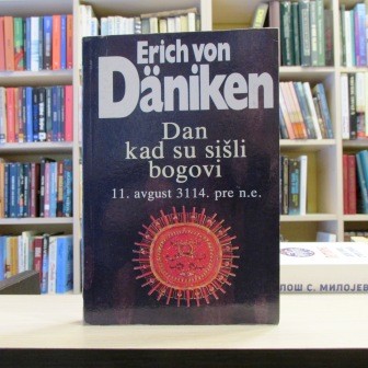 DAN KAD SU SIŠLI BOGOVI – ERIH fon DENIKEN