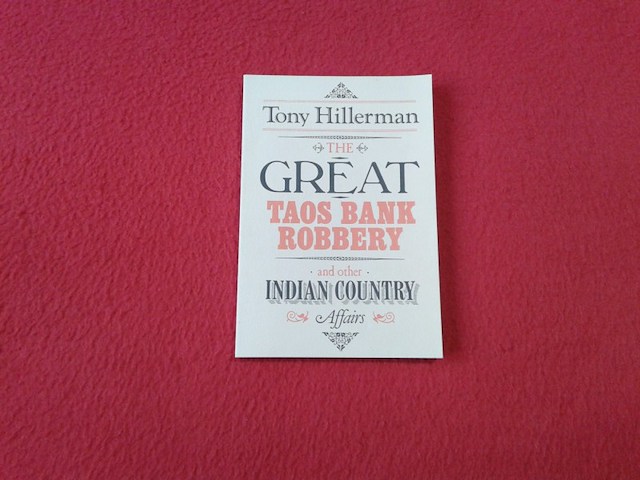 Tony Hillerman - The Great Taos Bank Robbery